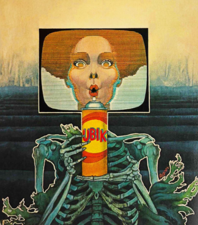 Ubik, 1969. Philip K. Dick. – Perhaps One Did Not Want To Be Loved So ...